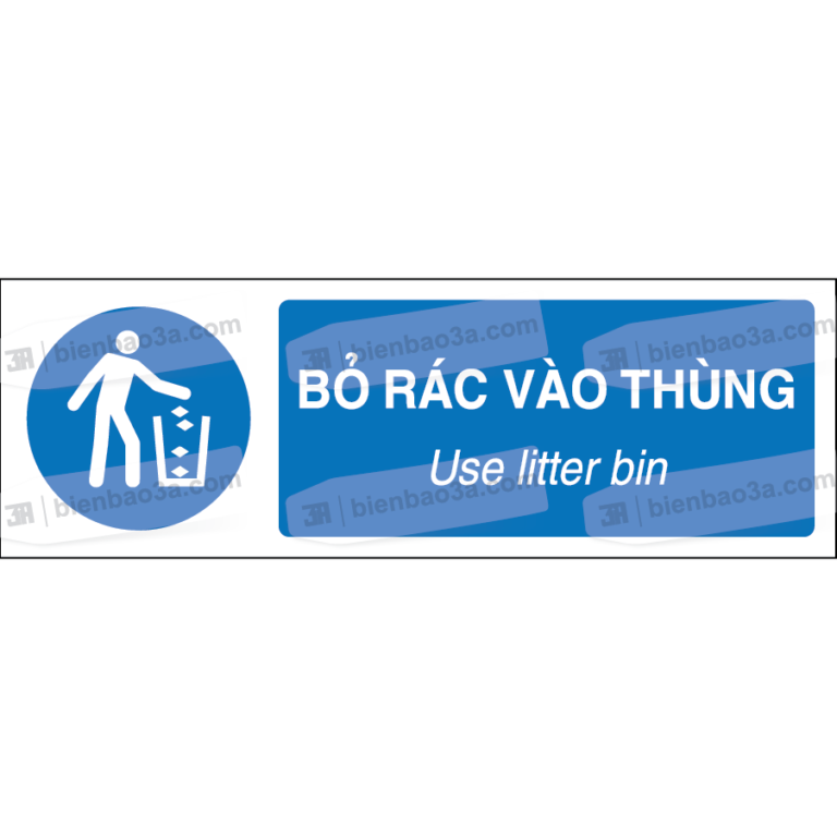 Biển yêu cầu bỏ rác vào thùng - 3A Safety
